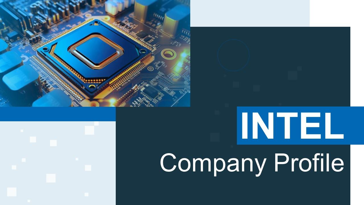 INTEL Company Profile Powerpoint Presentation Slides CP CD PPT Presentation