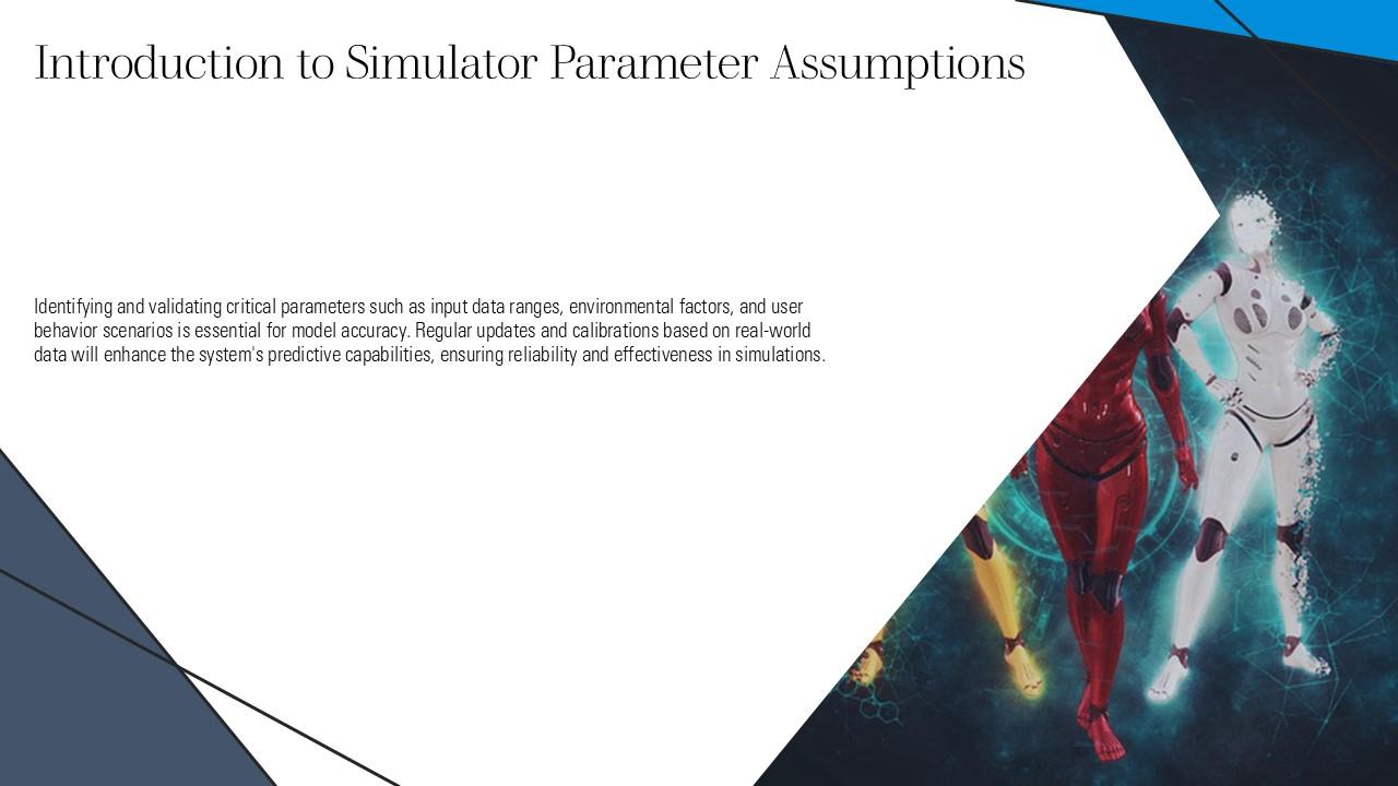 Introduction To Simulator Parameter Assumptions Ppt Slides ST AI SS PPT Slide