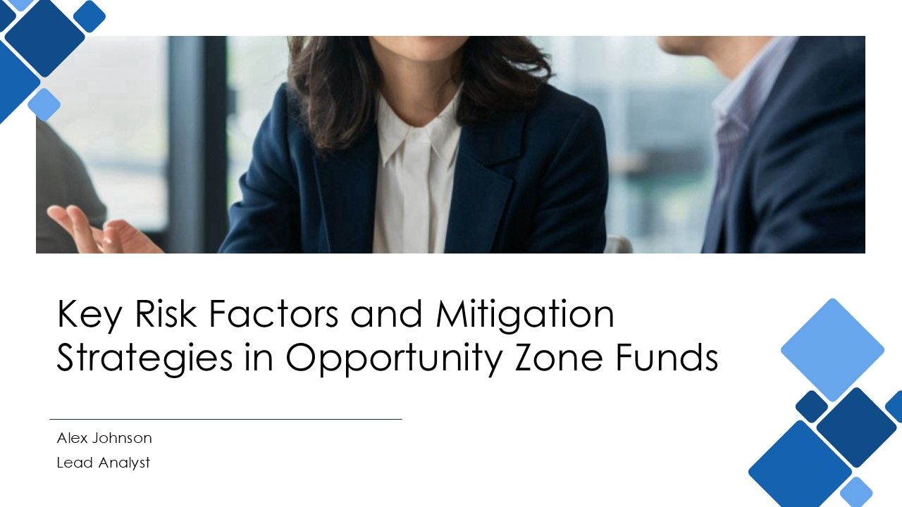 Key Risk Factors And Mitigation Strategies In Opportunity Zone Funds ...