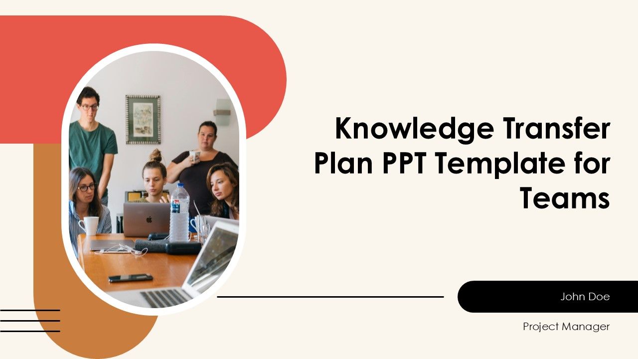 Knowledge Transfer Plan PPT Template For Teams PPT H
