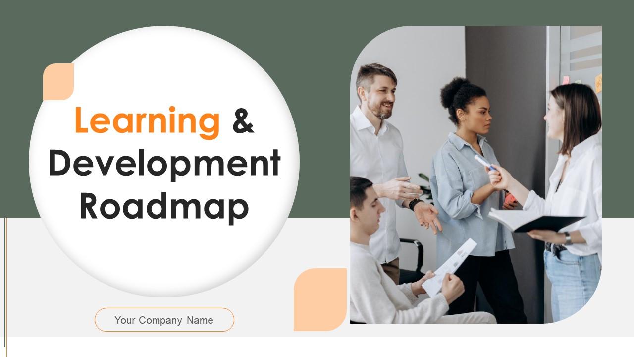 Learning And Devlopment Roadmap Powerpoint Ppt Template Bund