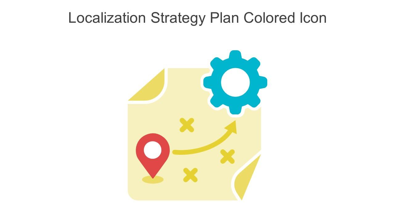 Localization Strategy Plan Colored Icon In Powerpoint Pptx Png And