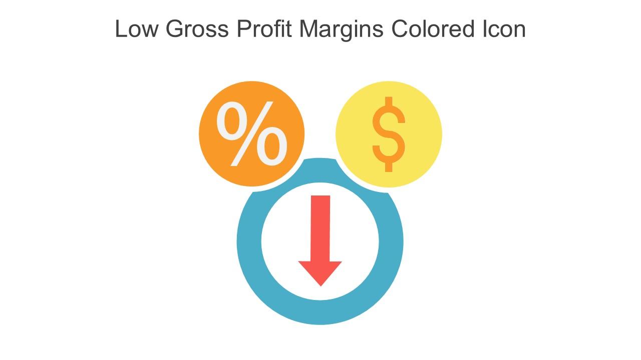 Low Gross Profit Margins Colored Icon In Powerpoint Pptx Png And