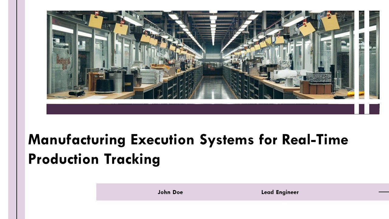 Manufacturing Execution Systems For Real Time Production Tracking PPT ...