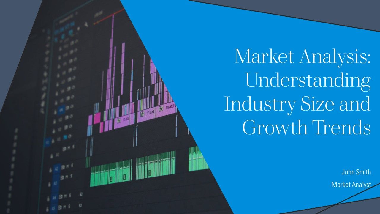Market Analysis Understanding Industry Size And Growth Trends PPT ...