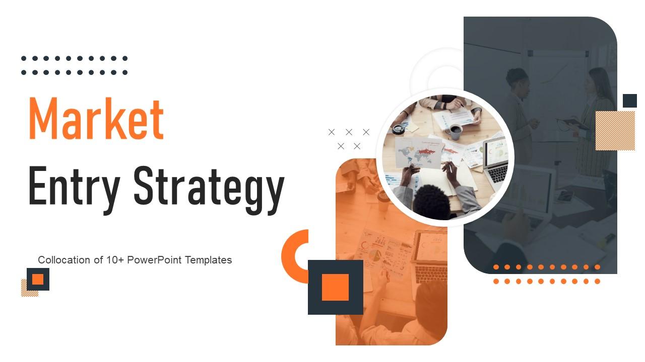 Market Entry Strategy Powerpoint Ppt Template Bundles PPT Template Market Entry Strategy Powerpoint Ppt Template Bundles PPT Template