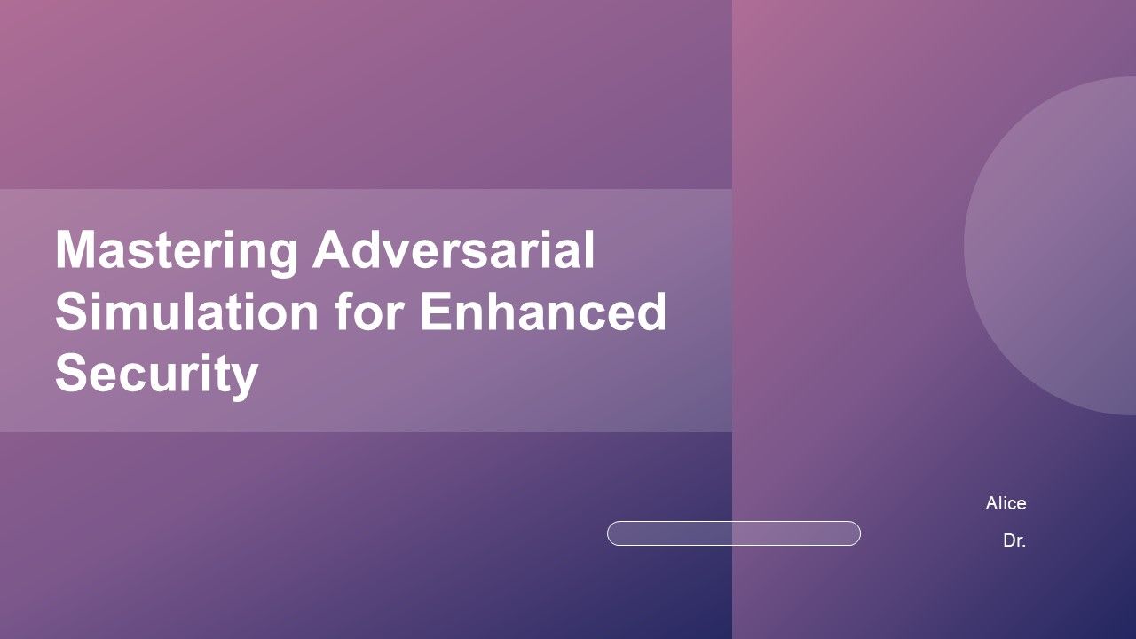 Mastering Adversarial Simulation For Enhanced Security Ppt Powerpoint St Ai
