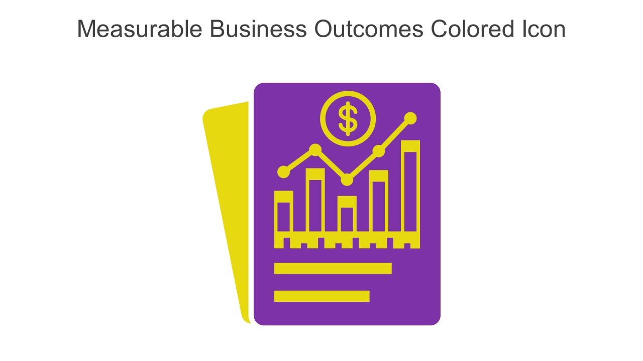 Measurable Business Outcomes Colored Icon In Powerpoint Pptx Png And Editable Eps Format Ppt Slide