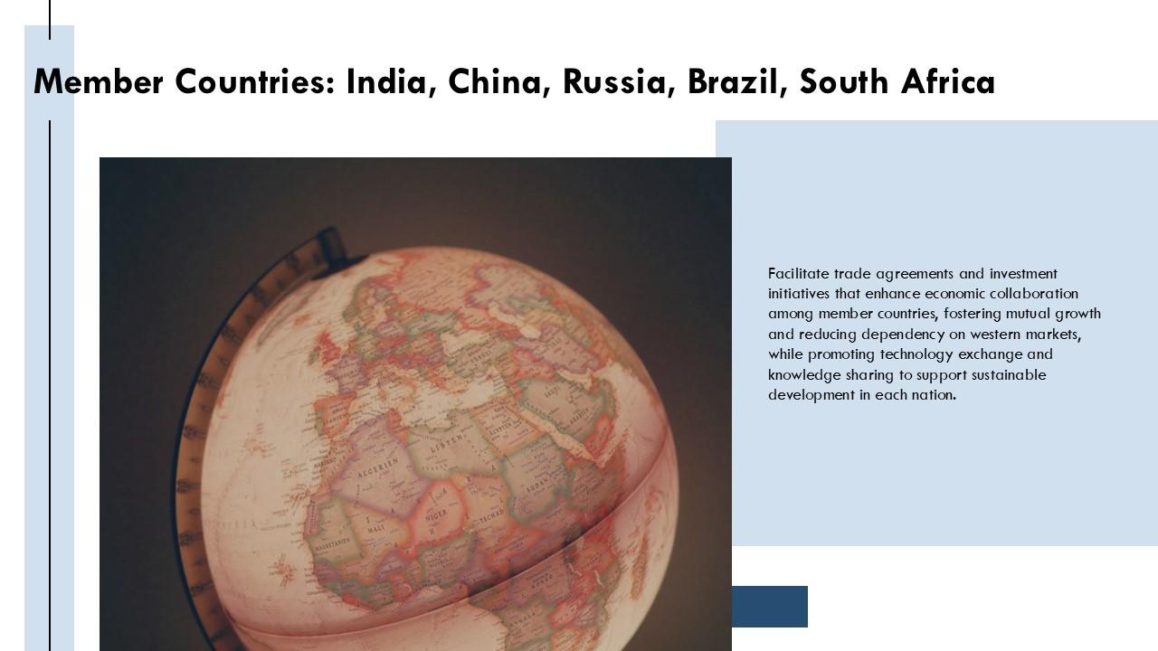 Member Countries India China Russia Brazil South Africa Brics Ppt