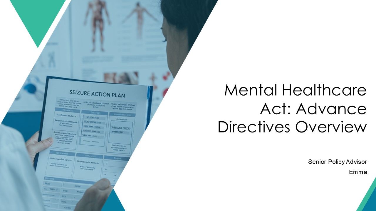 Mental Healthcare Act Advance Directives Overview PPT PowerPoint AT