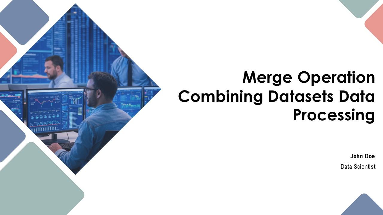 Merge Operation Combining Datasets Data Processing Ppt Example St Ai