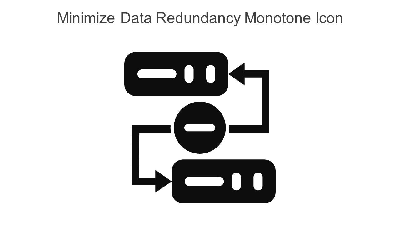 Minimize Data Redundancy Monotone Icon In Powerpoint Pptx Png And Editable Eps Format Ppt Example