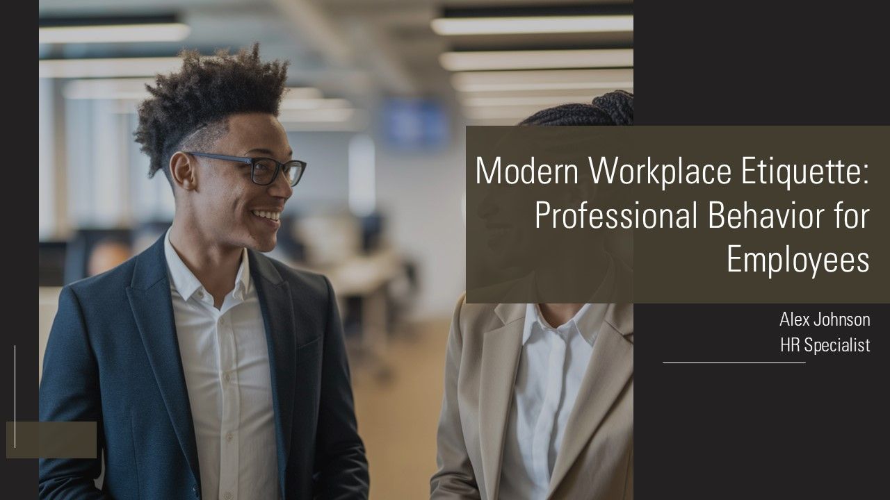 Modern Workplace Etiquette Professional Behavior For Employees PPT ...