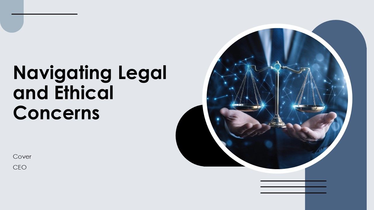 Navigating Legal And Ethical Concerns PPT Sample ST AI