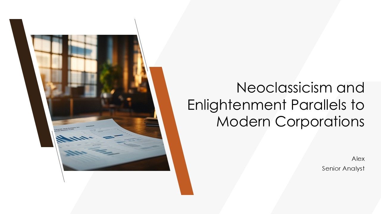 Neoclassicism And Enlightenment Parallels To Modern Corporations PPT Template ACP