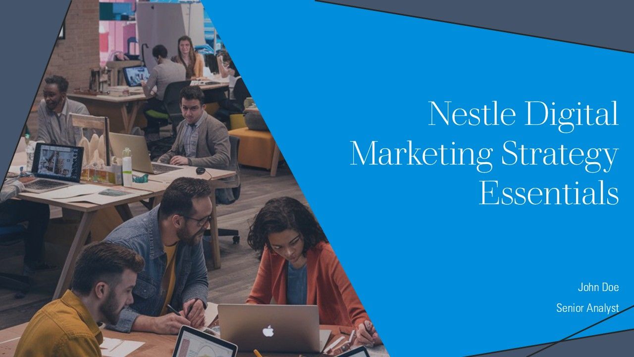 Nestle Digital Marketing Strategy Essentials PPT Information AT