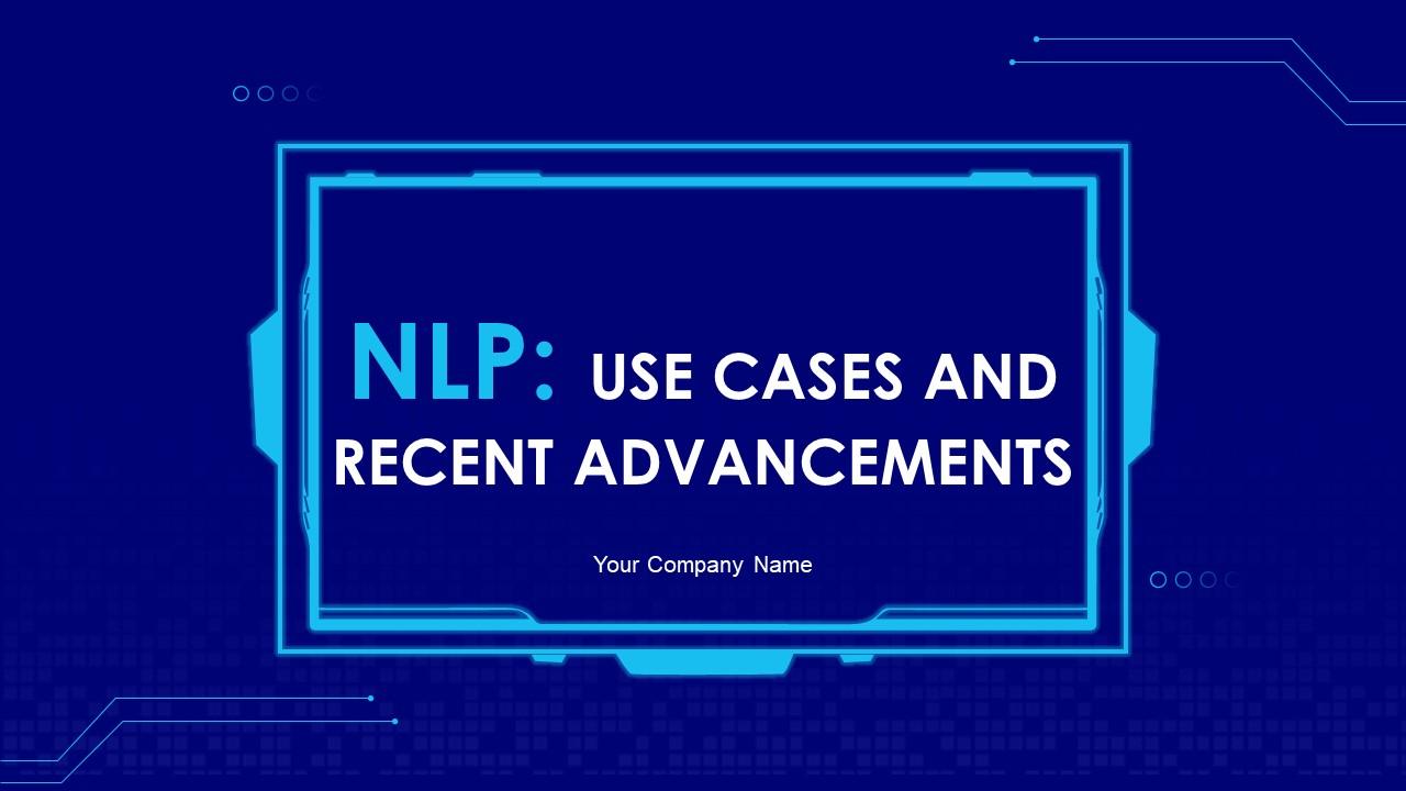 NLP Use Cases And Recent Advancements AI MM PPT Slide