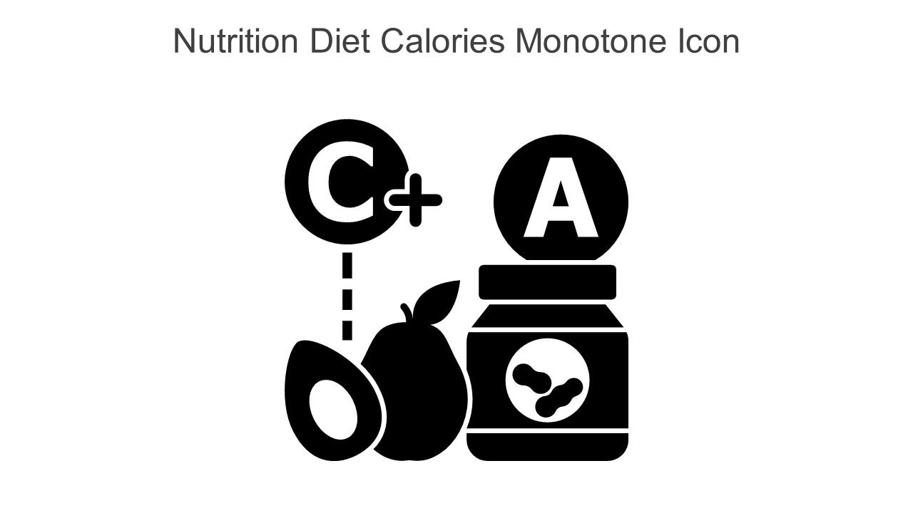 Nutrition Diet Calories Monotone Icon In Powerpoint Pptx Png And ...