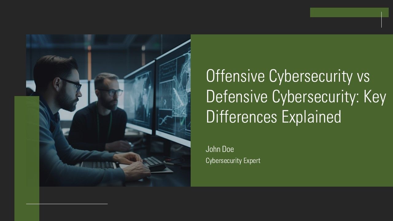 Offensive Cybersecurity Vs Defensive Cybersecurity Key Differences ...