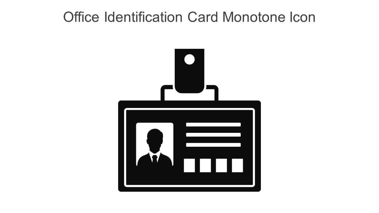 Office Identification Card Monotone Icon In Powerpoint Pptx Png And Editable Eps Format Ppt Sample
