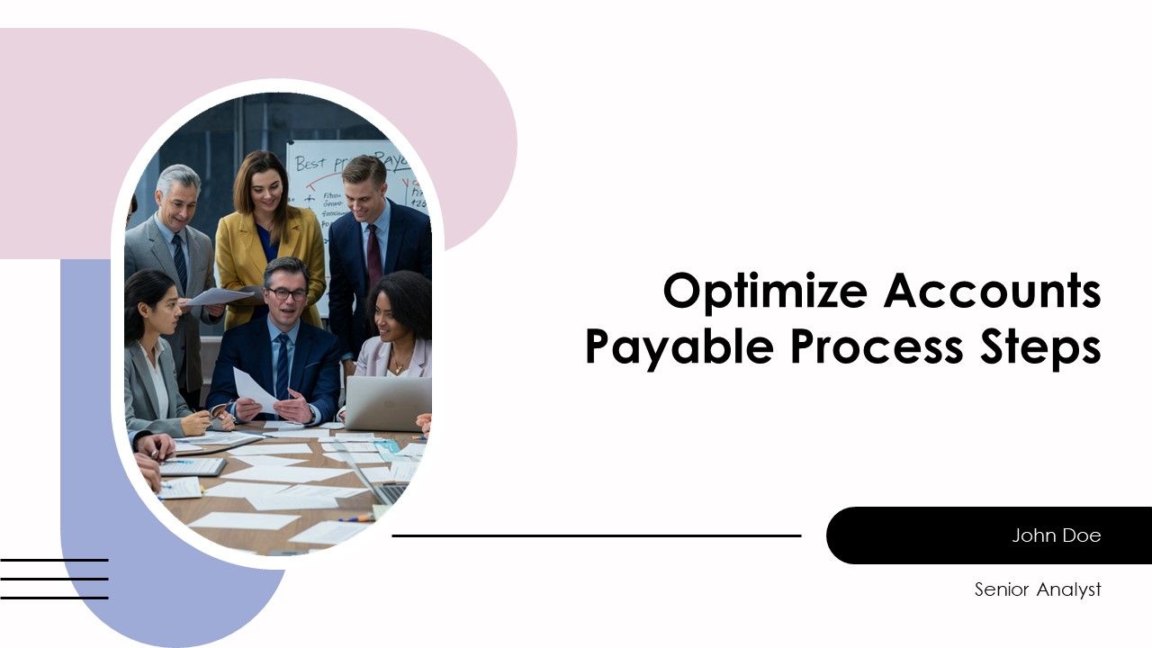 Optimize Accounts Payable Process Steps PPT Outline AT