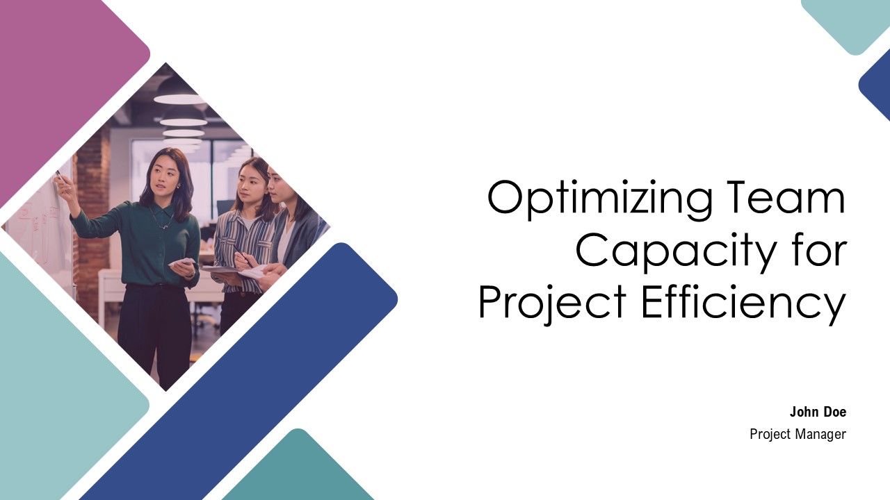 Optimizing Team Capacity For Project Efficiency PPT Designs AT