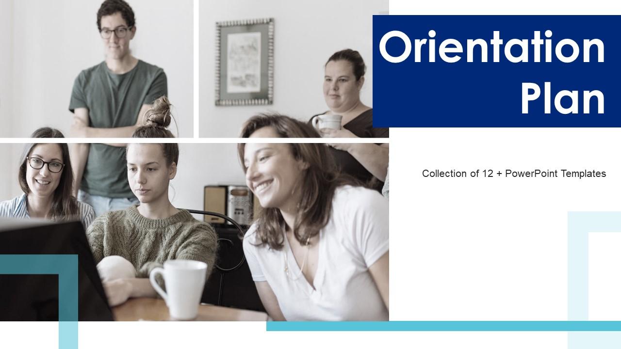 Orientation Plan Powerpoint Ppt Template Bundles Presentation