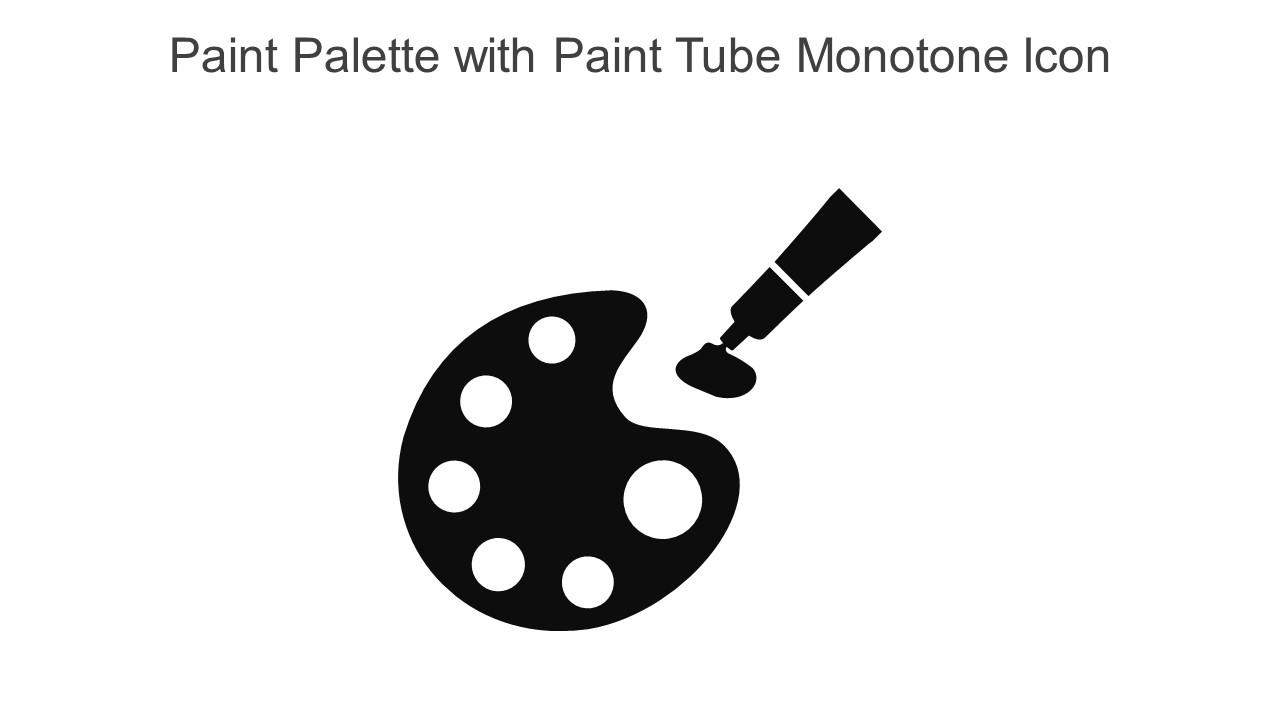 Paint Palette With Paint Tube Monotone Icon In Powerpoint Pptx Png And ...