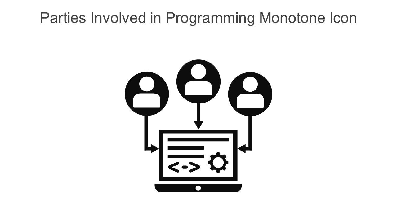Parties Involved In Programming Monotone Icon In Powerpoint Pptx Png And Editable Eps Format PPT ...