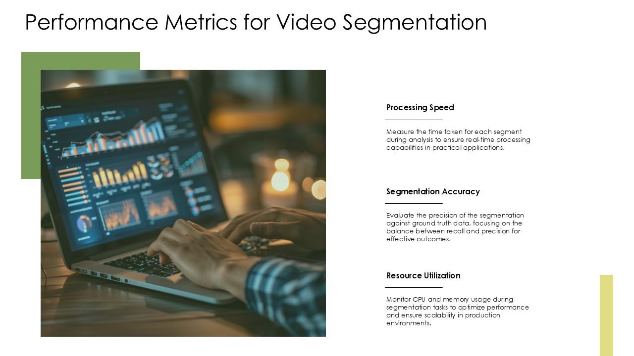 Performance Metrics For Video Segmentation Ppt Slides ST AI SS PPT Slide