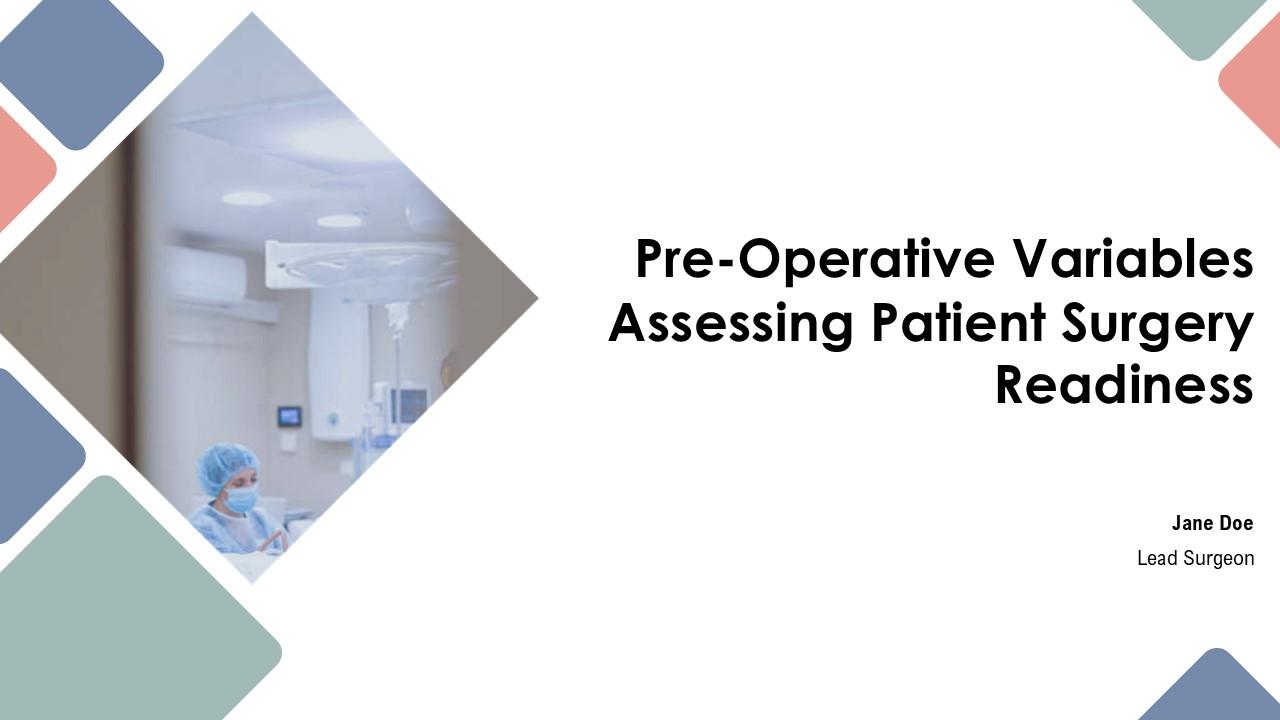 Pre Operative Variables Assessing Patient Surgery Readiness PPT ...
