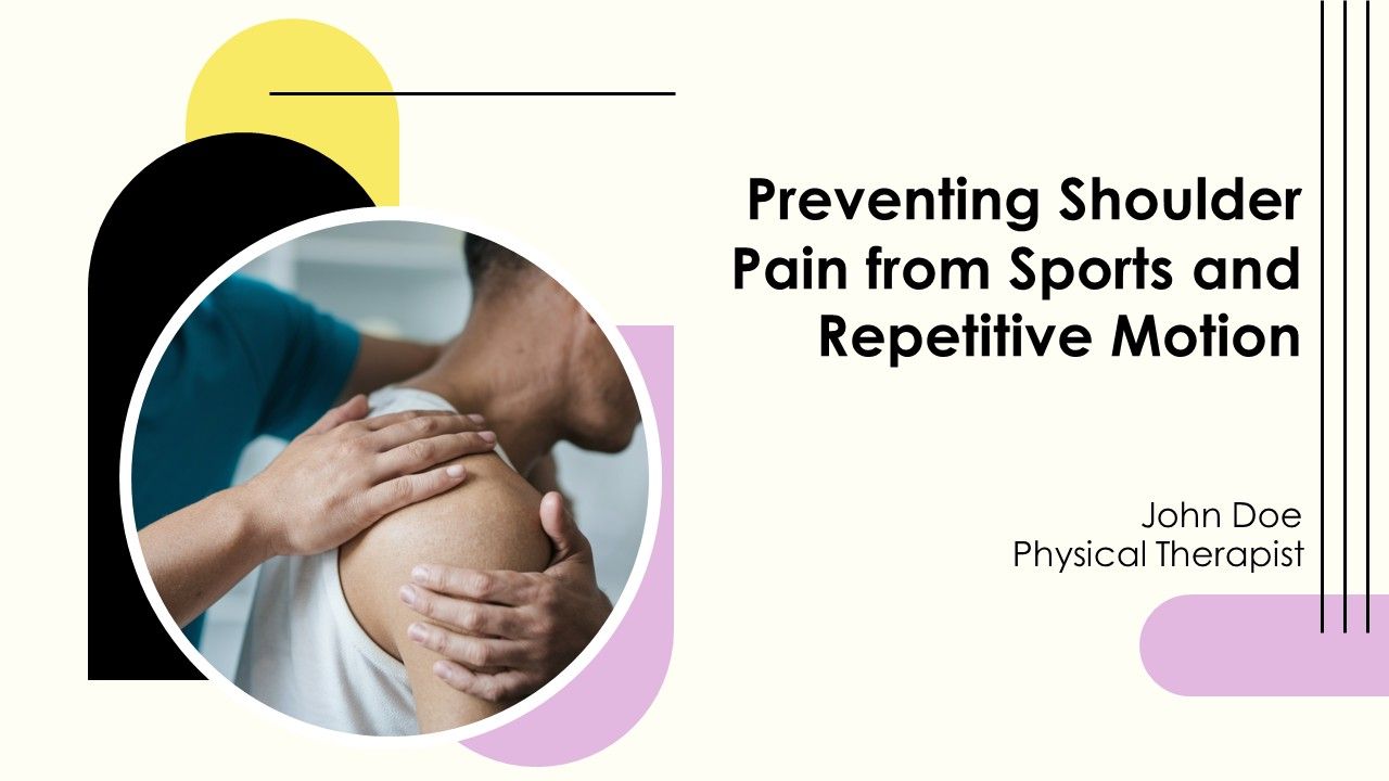 Preventing Shoulder Pain From Sports And Repetitive Motion PPT Slides AT