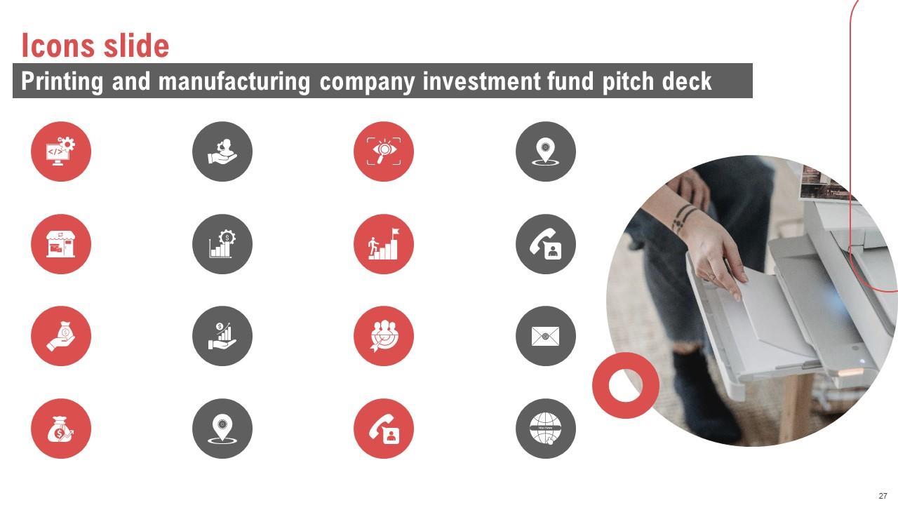 Printing And Manufacturing Company Investment Fund Pitch Deck Ppt ...