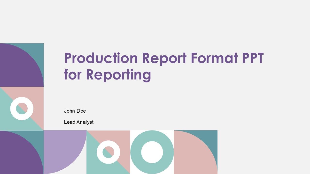 Production Report Format PPT For Reporting PPT H