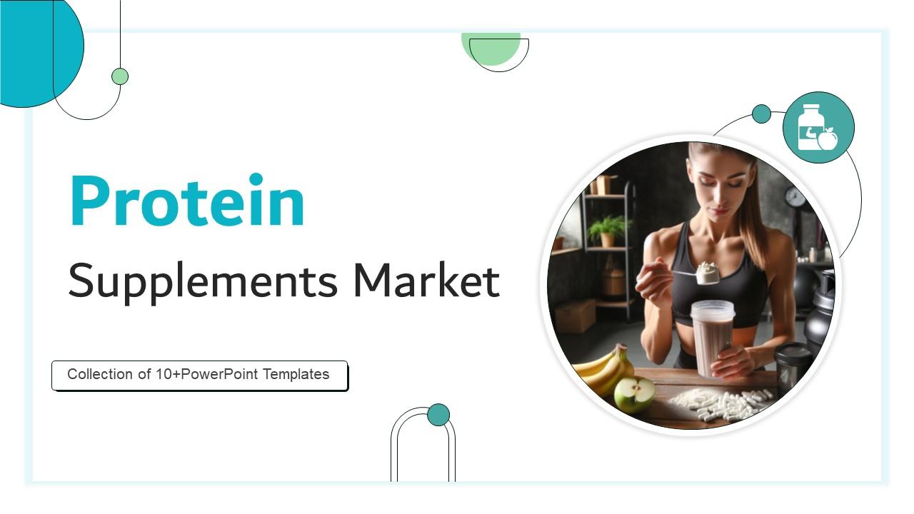 Protein Supplements Market Powerpoint Ppt Template Bundles CRP PPT Example Protein Supplements Market Powerpoint Ppt Template Bundles CRP PPT Example