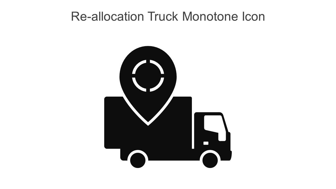 Re Allocation Truck Monotone Icon In Powerpoint Pptx Png And Editable