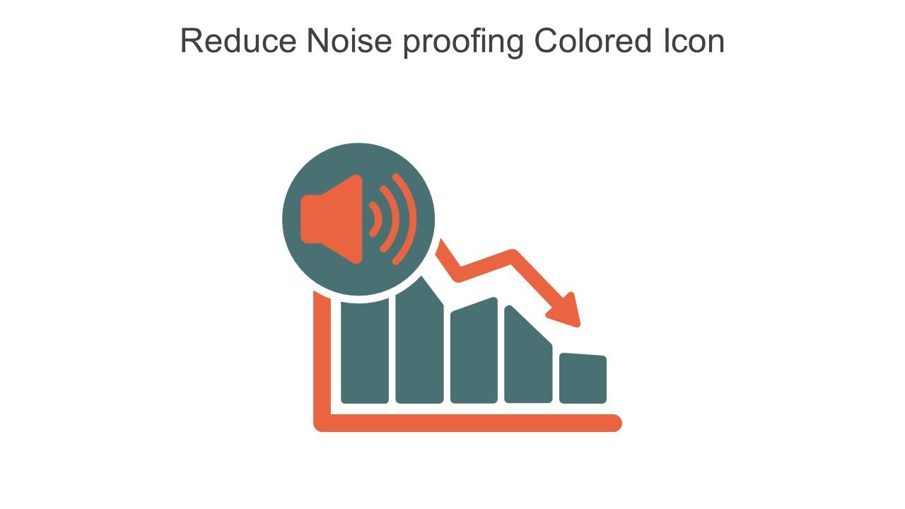 Reduce Noise Proofing Colored Icon In Powerpoint Pptx Png And Editable