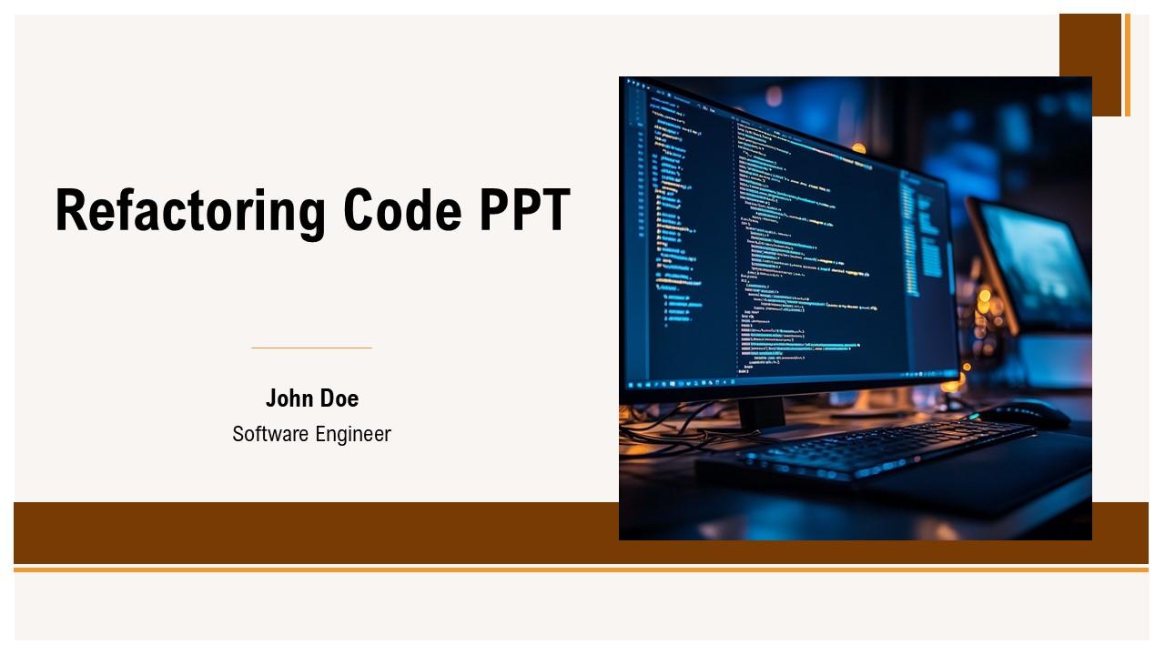 Refactoring Code PPT Presentation ACP PPT Presentation