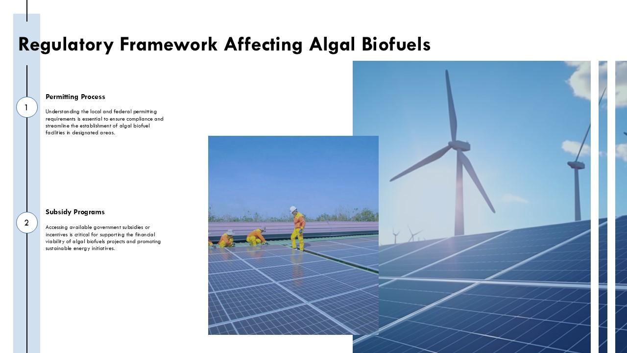 Regulatory Framework Affecting Algal Biofuels Ppt Slides St Ai Ss Ppt