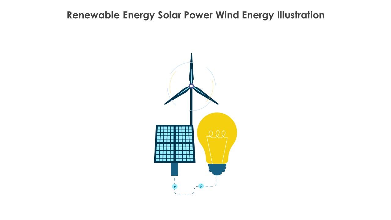 Renewable Energy Solar Power Wind Energy Illustration PPT PowerPoint