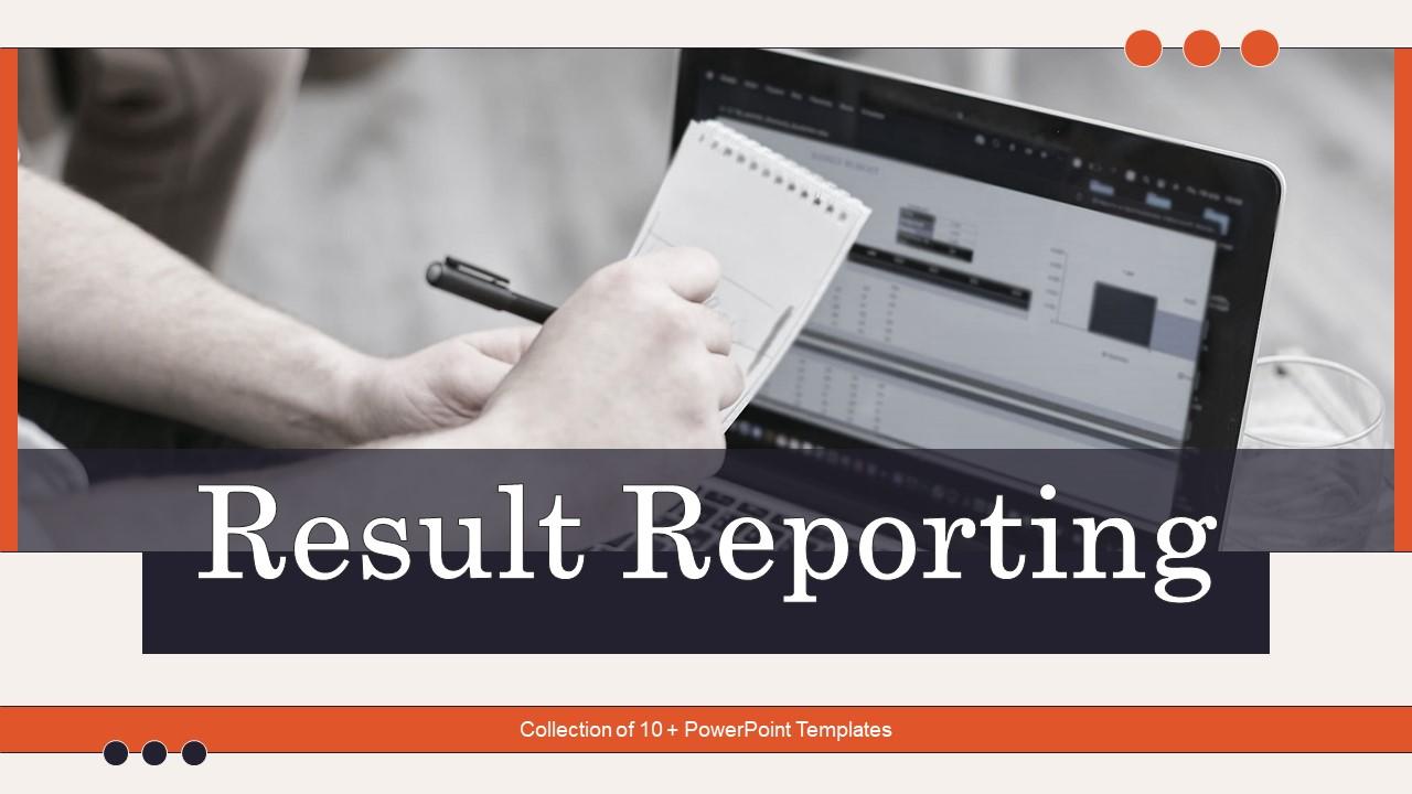 Result Reporting Powerpoint Ppt Template Bundles PPT Slide Result Reporting Powerpoint Ppt Template Bundles PPT Slide