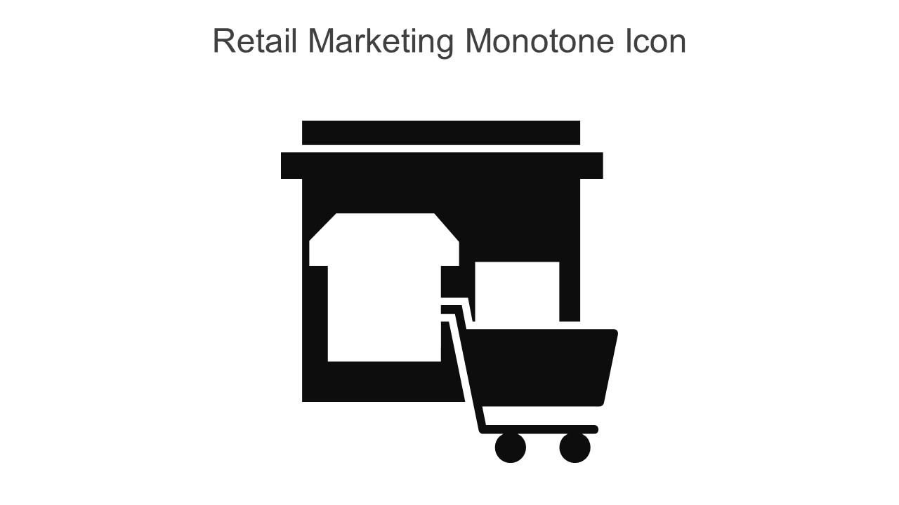 Retail Marketing Monotone Icon In Powerpoint Pptx Png And Editable Eps Format Ppt Template