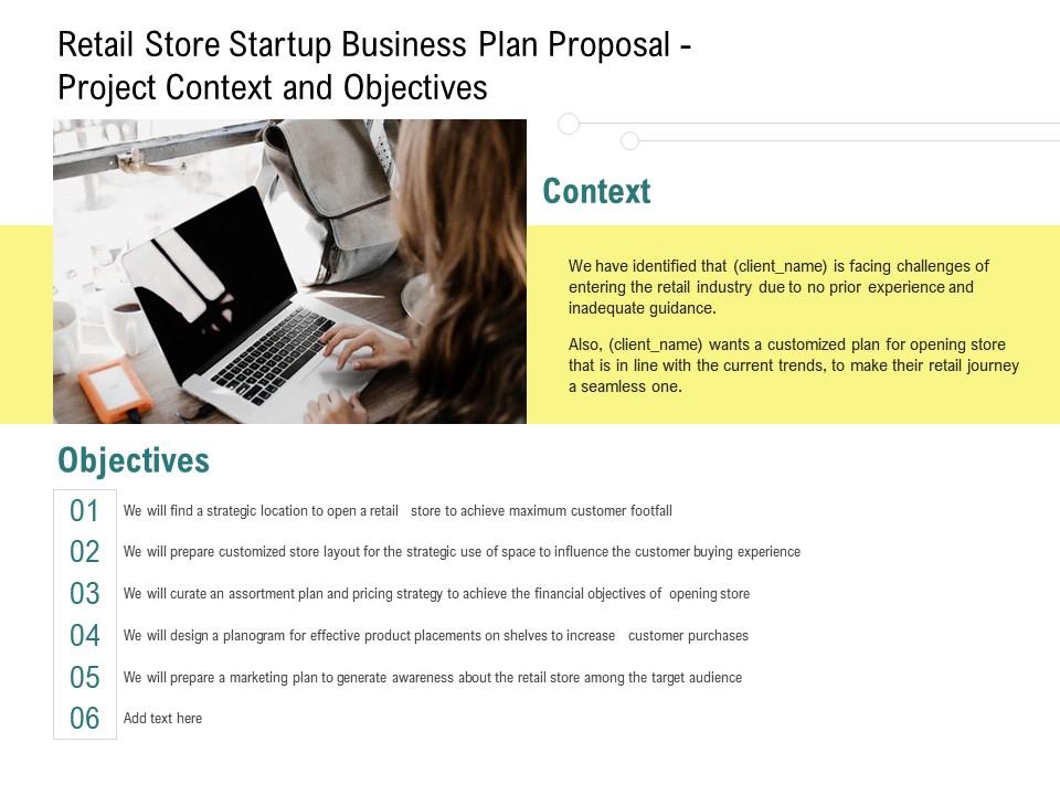 Retail Store Startup Business Plan Proposal Project Context And Objectives Ppt Ideas