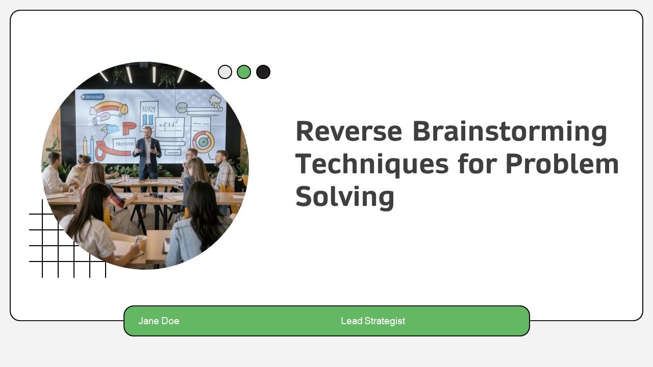 Reverse Brainstorming Techniques For Problem Solving PPT Structure AT