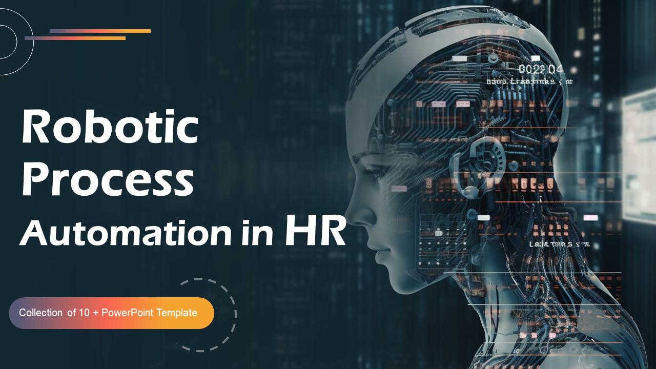 Robotic Process Automation In Hr Powerpoint Ppt Template Bundles Ppt Powerpoint