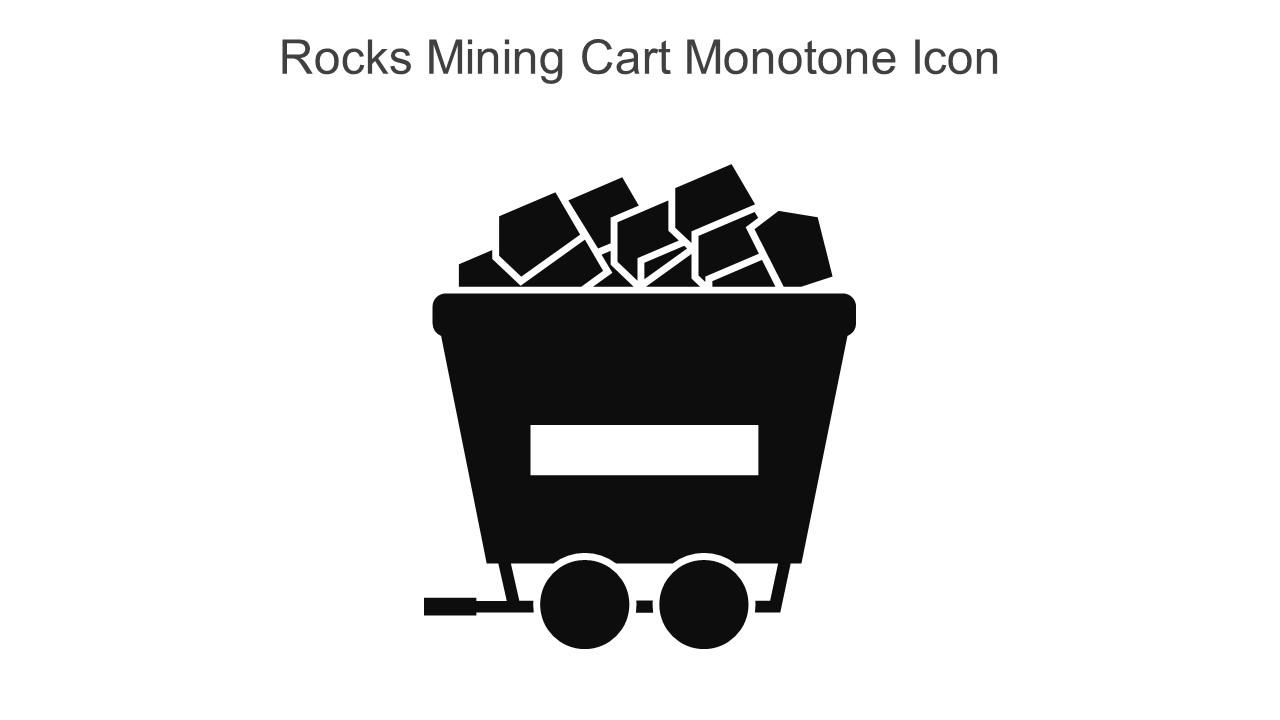 Rocks Mining Cart Monotone Icon In Powerpoint Pptx Png And Editable Eps Format Ppt Slide