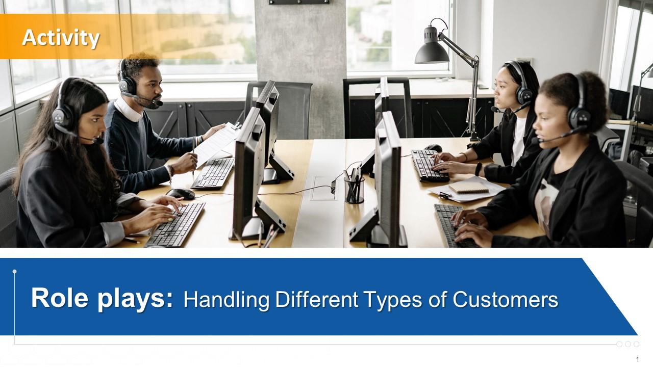 Role Play Activities For Handling Difficult Customers Edu Ppt Presentation Graphics