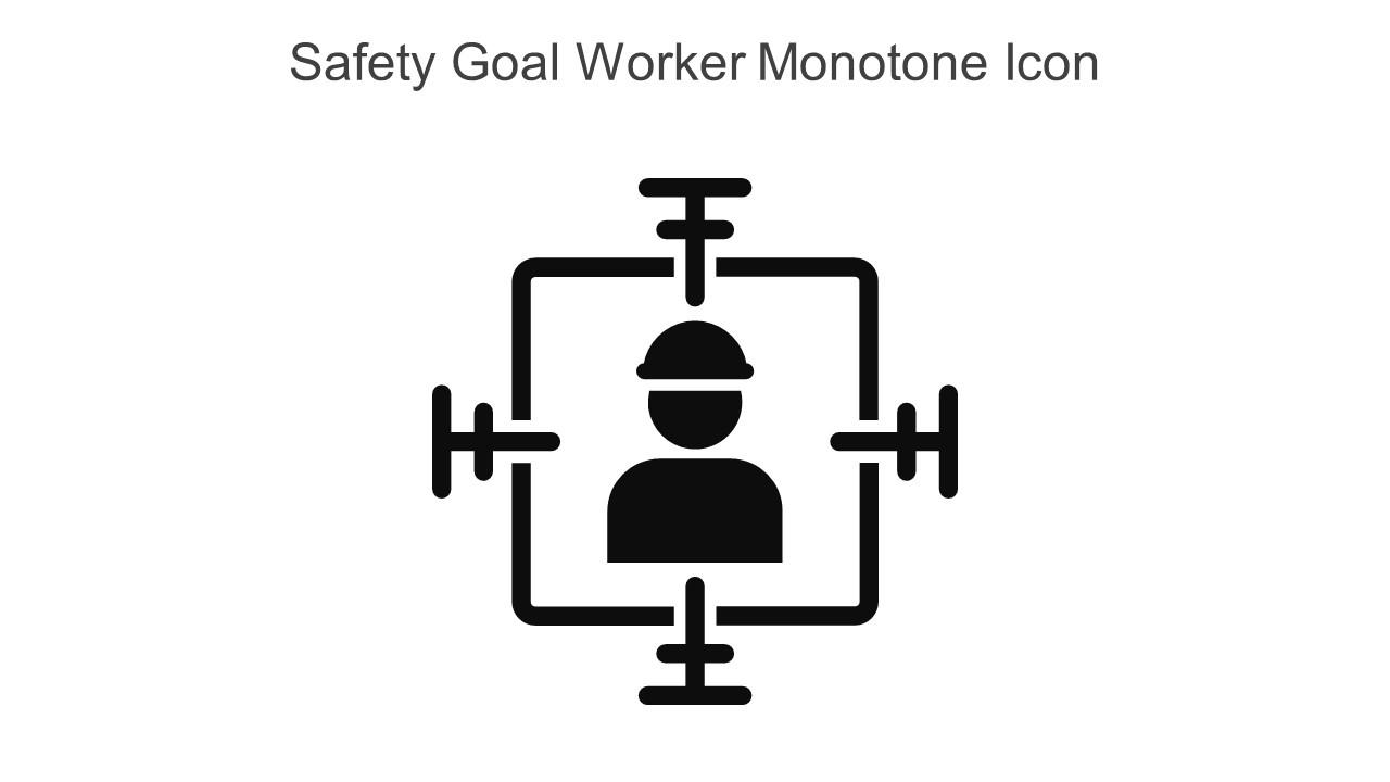 Safety Goal Worker Monotone Icon In Powerpoint Pptx Png And Editable Eps Format Ppt Sample
