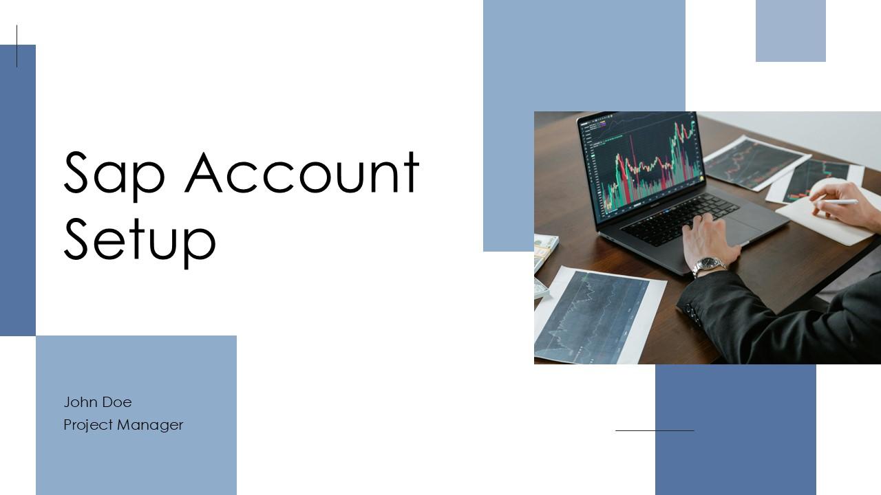 Sap Account Setup PPT Demonstration ACP PPT Presentation