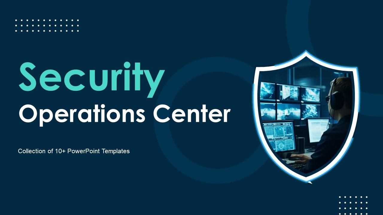 Security Operations Center Powerpoint Ppt Template Bundles PPT Presentation Security Operations Center Powerpoint Ppt Template Bundles PPT Presentation
